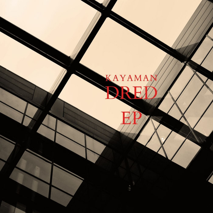DRED EP | Kayaman
