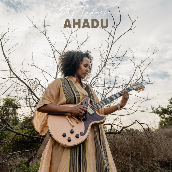 Ahadu | Esy Tadesse | FPE Records