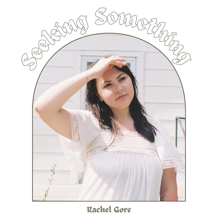 Seeking Something | Rachel Gore