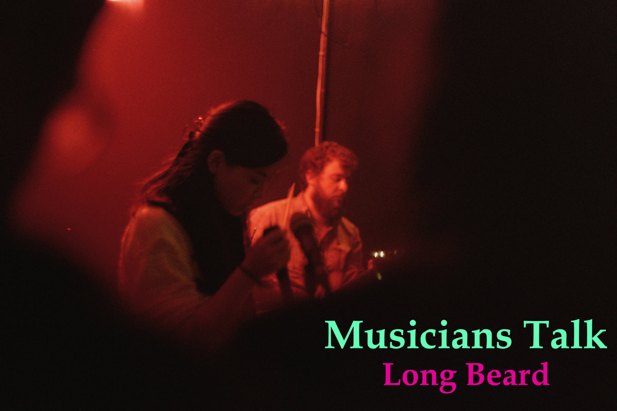 Long Beard Preview | Musicians Talk