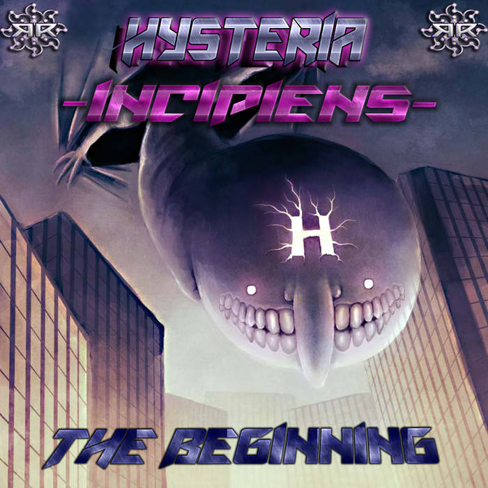 Incipiens - The Beginning | Hysteria