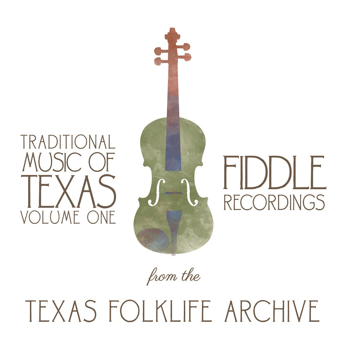 Traditional Music of Texas: Fiddle Recordings (1st Annual Festival of ...