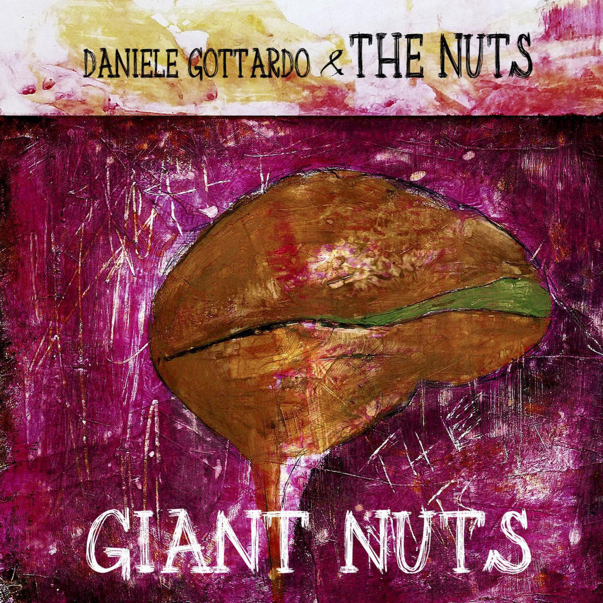 Giant Nuts | Daniele Gottardo & The Nuts | Giuseppe Risitano