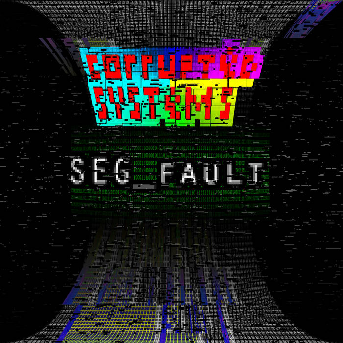 Segmentation Fault Corrupted Systems segmentation-fault-corrupted-systems