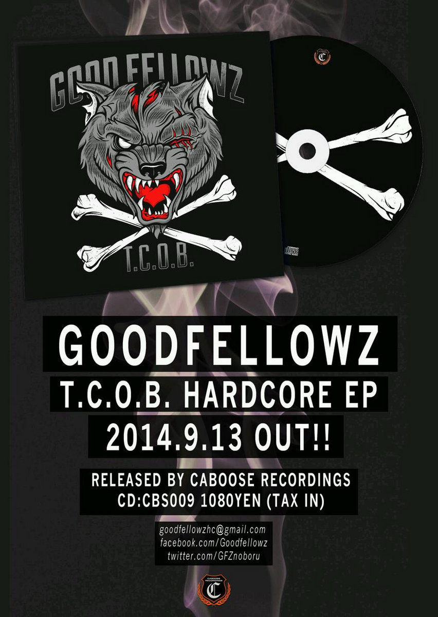 T.C.O.B.HARDCORE ep | GOODFELLOWZ