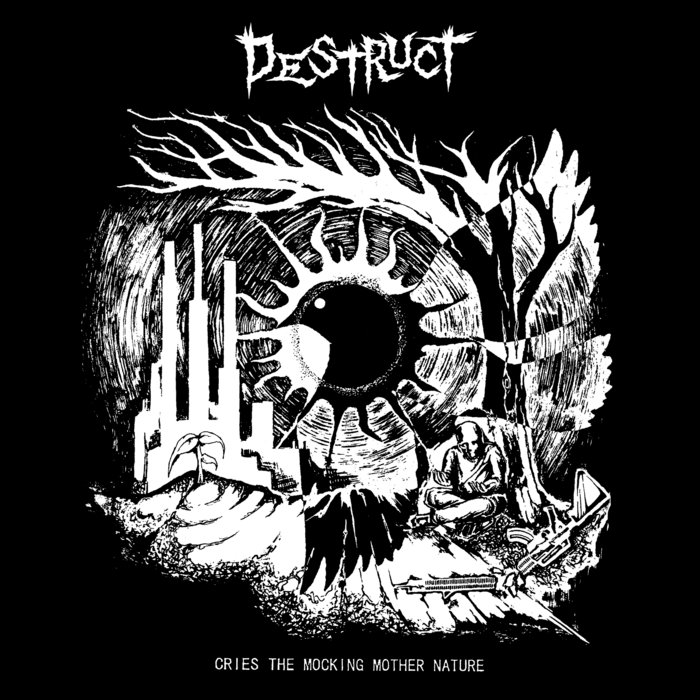Cries the Mocking Mother Nature | Destruct | Grave Mistake Records