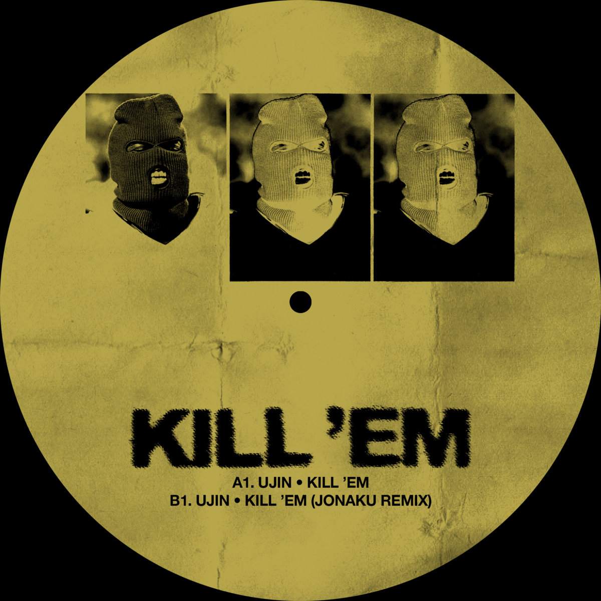 Kill Em EP | Ujin