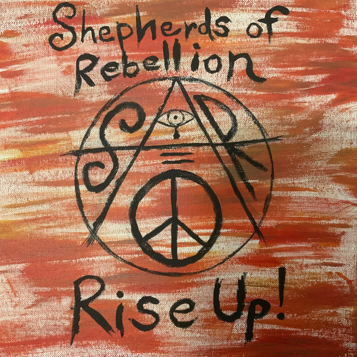 Rise Up! | The Shepherds of Rebellion