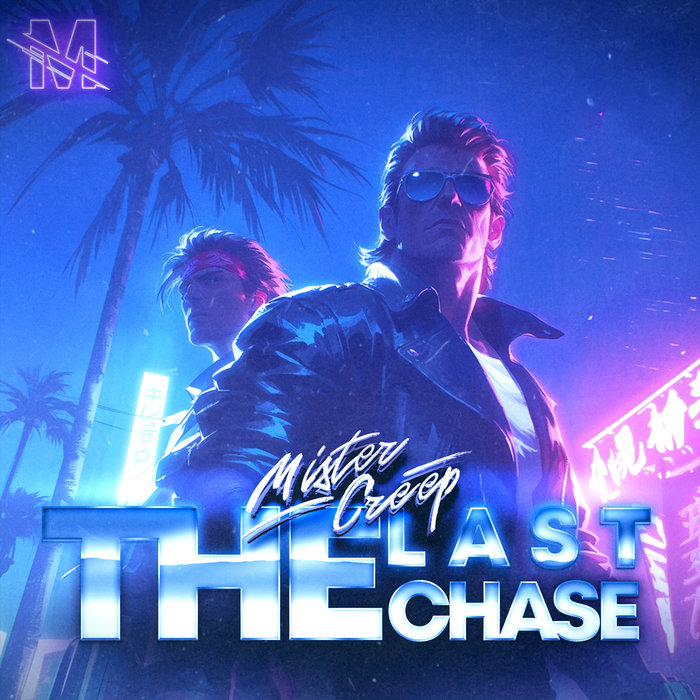 The Last Chase | Mr Creep