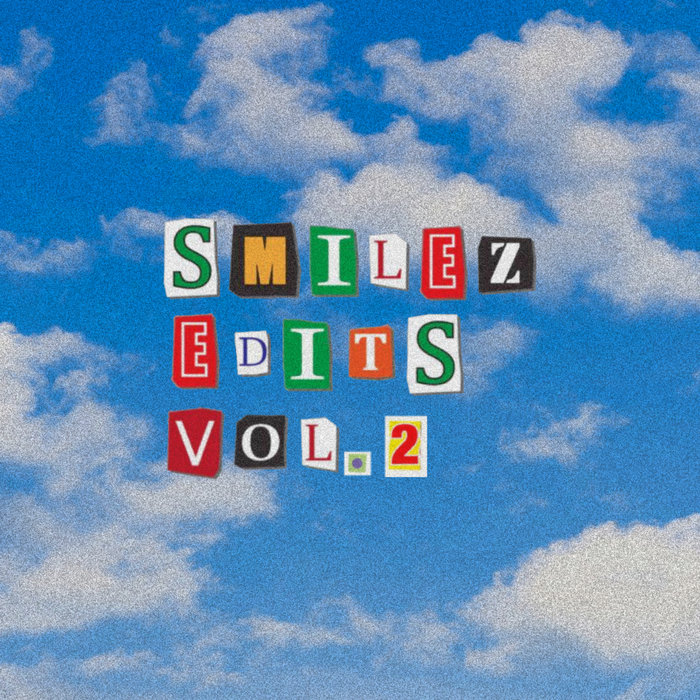 Smilez Edits Vol. 2 | SMILEZ