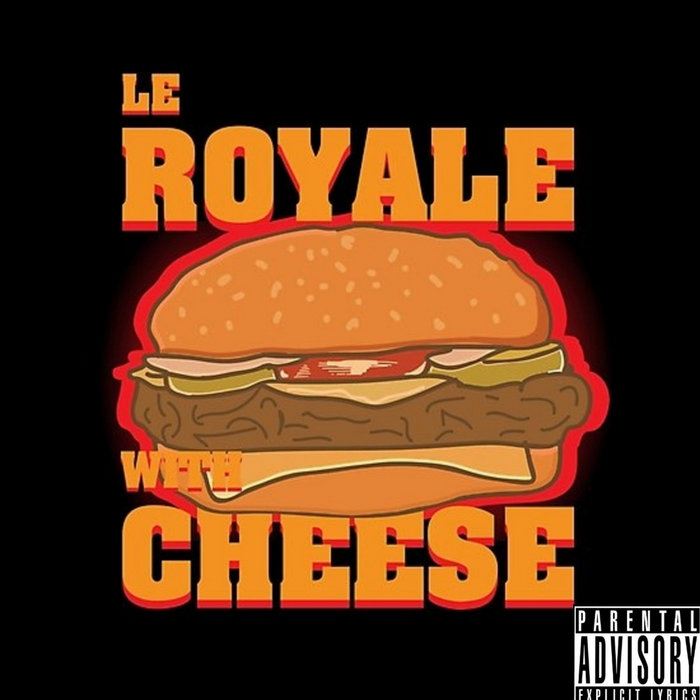 Le Royale w/Cheese: The Quarter Pounder | RoyalKingMinus