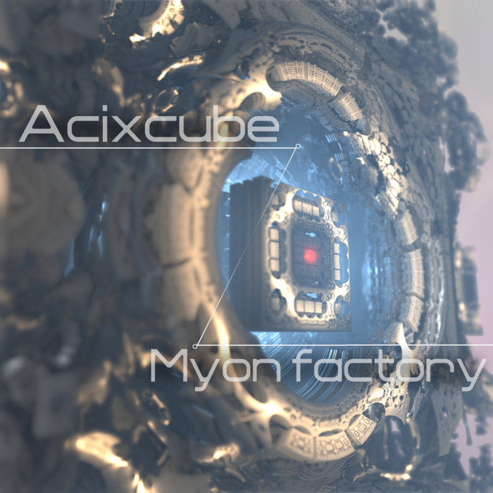 Myon Factory | Acixcube