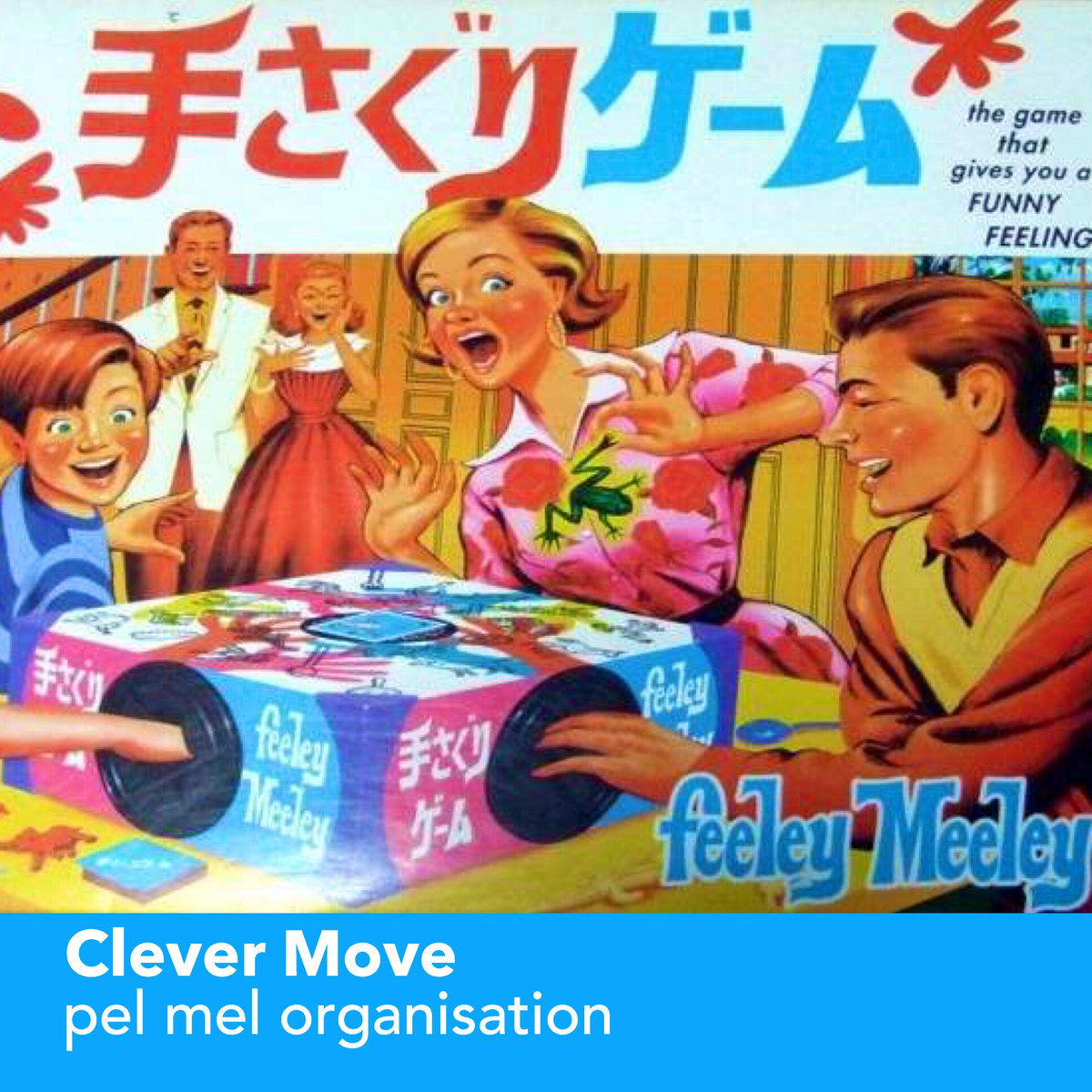 Clever Move | pel mel organisation | pel mel