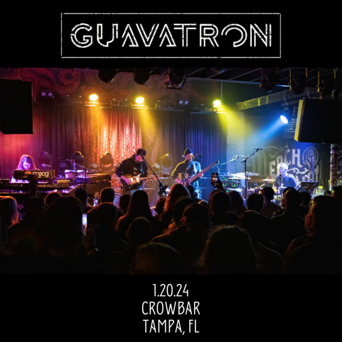 Live @ Crowbar 1/20/24 | Guavatron