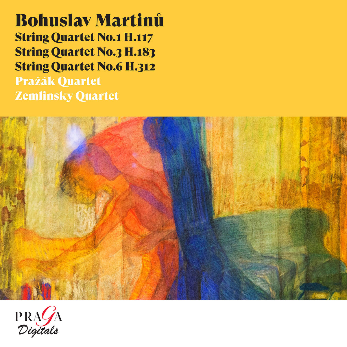 Bohuslav Martinů: String Quartets Nos. 1, 3 & 6 | Pražák Quartet, Zemlinsky Quartet | Prazak Quartet