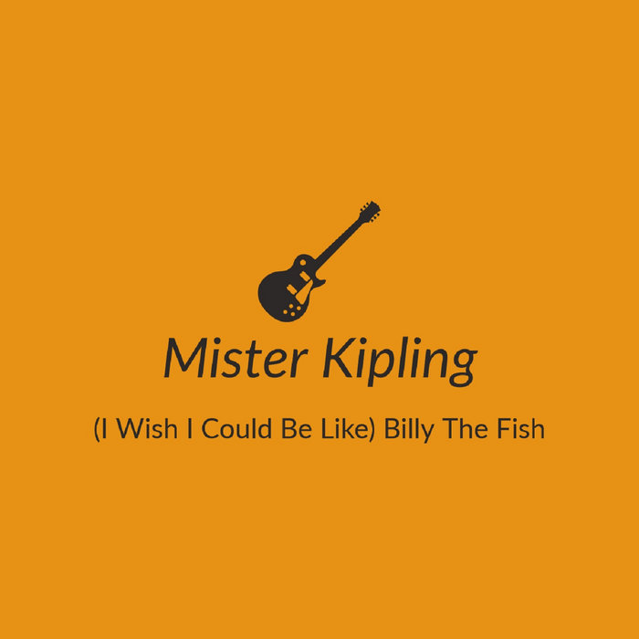 (I Wish I Could Be Like) Billy The Fish | Mister Kipling