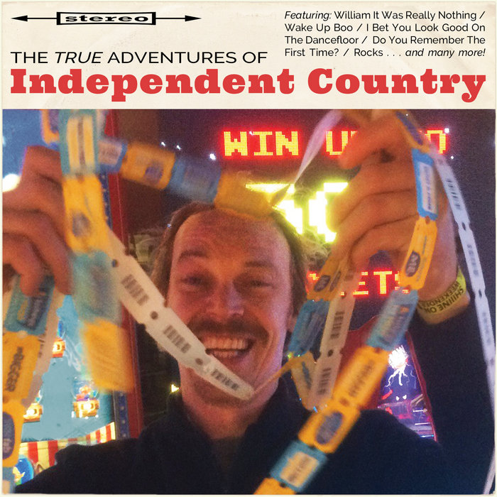 The True Adventures of Independent Country | Independent Country