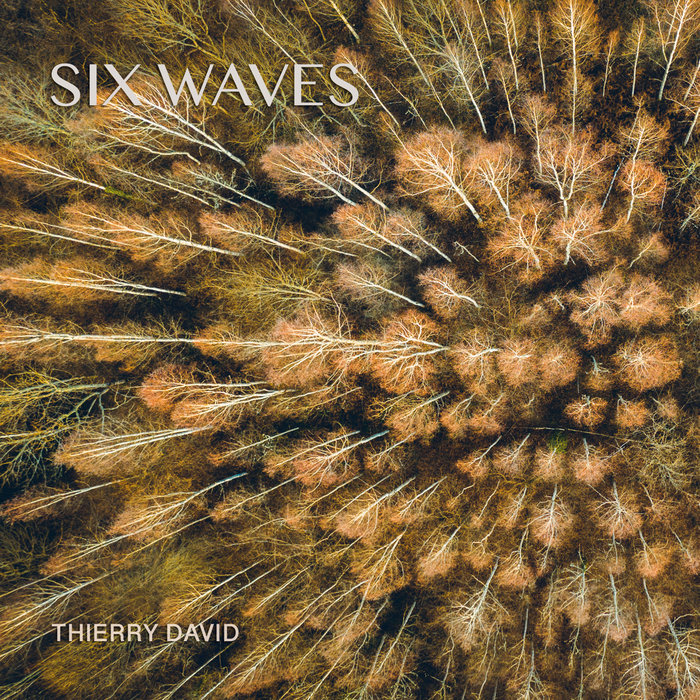 Six Waves | Thierry DAVID