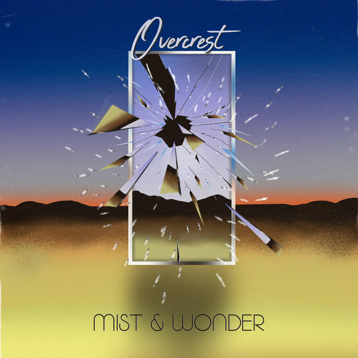 Mist//Wonder | Overcrest