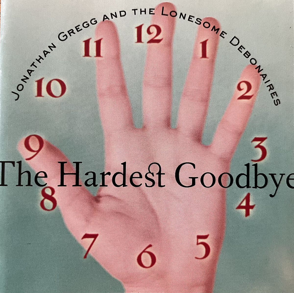 The Hardest Goodbye | Jonathan Gregg