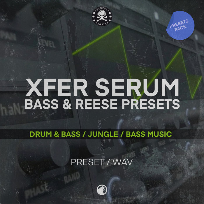 XFER SERUM BASS & REESE PRESETS AND WAV SAMPLES | S.P.Y - Sample Packs