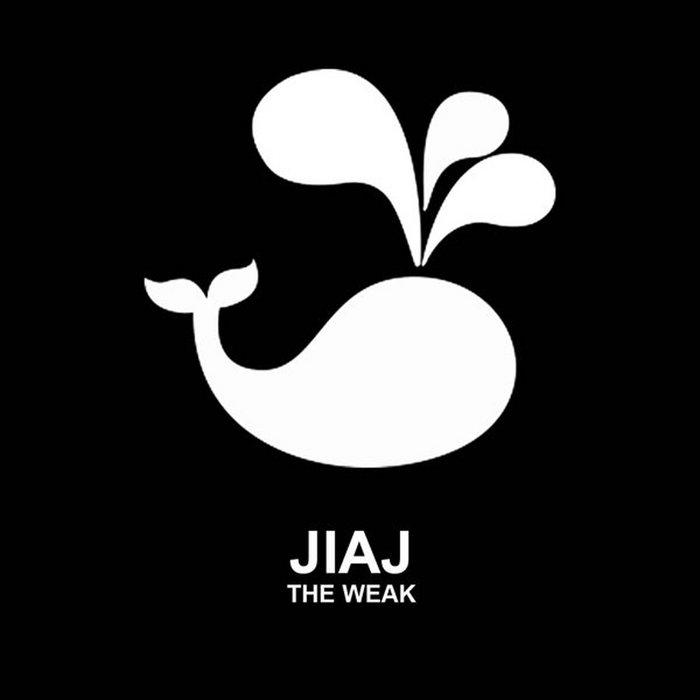The Weak | Jiaj