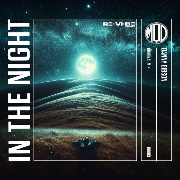 In The Night | Danny Gibson | MQD Records