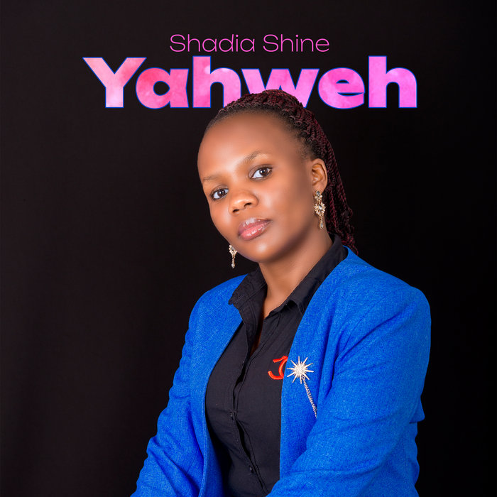 YAHWEH | Shadia Shine