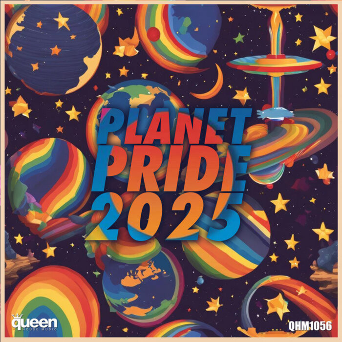 Planet Pride 2025 | Various Artists | Queen House Music