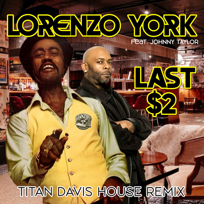 Last $2 | DJ Lorenzo York | Dj Lorenzo York