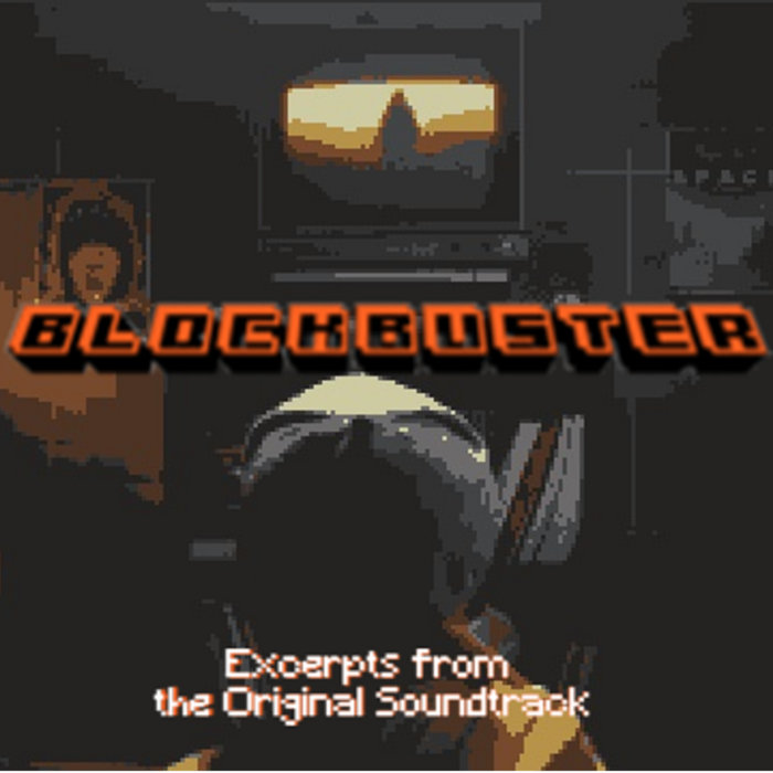 Blockbuster: Excerpts from the Original Soundtrack | Goatthrone Audio