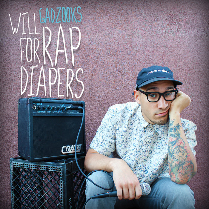 Will Rap for Diapers | Gadzooks