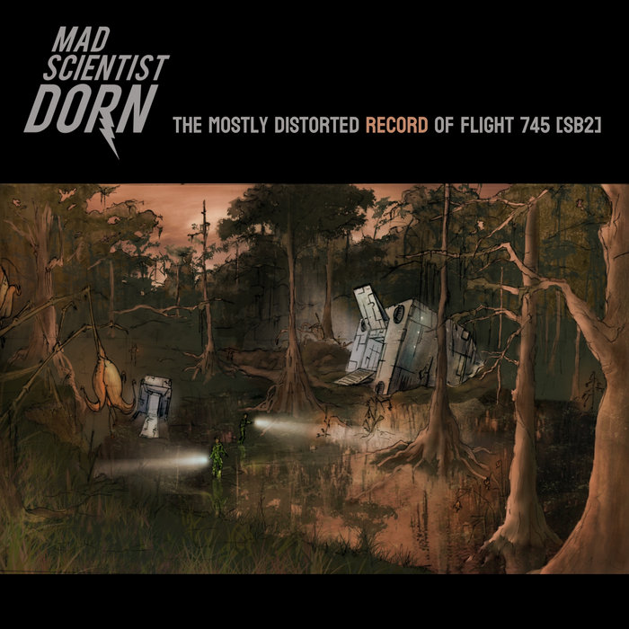 The Mostly Distorted Record of Flight 745 [SB2] | Mad Scientist Dorn