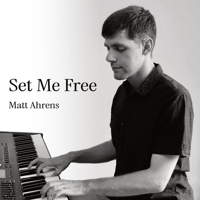 Set Me Free | Matt Ahrens