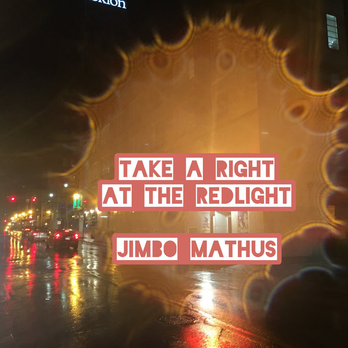 Take A Right at the Red Light | Jimbo Mathus