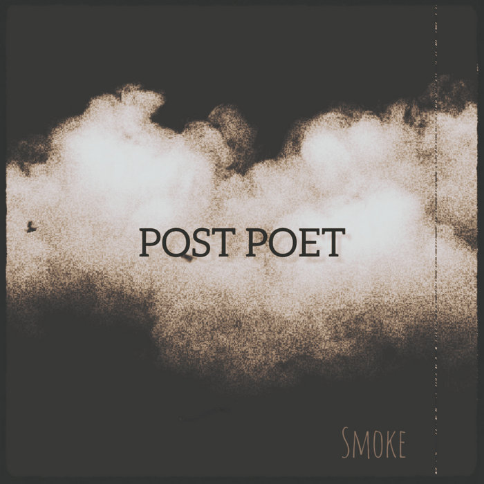 Smoke | Post Poet