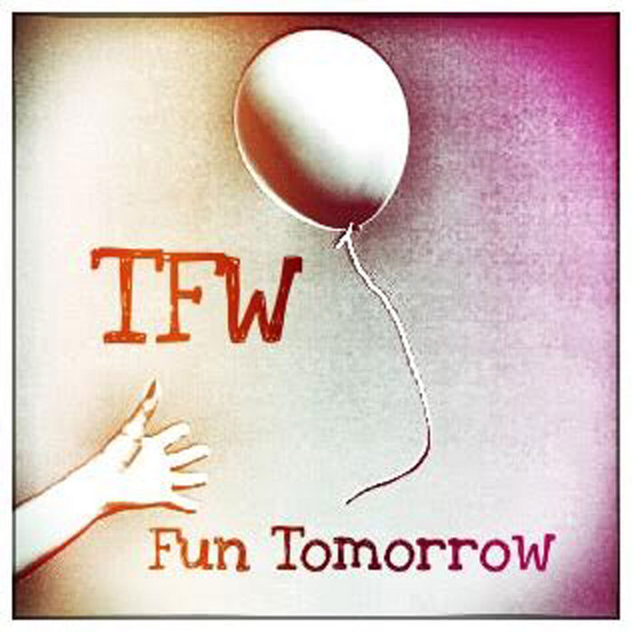 Fun Tomorrow EP | The Forty Whacks