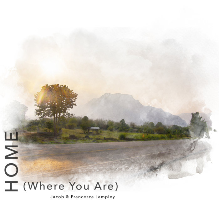 Home (Where You Are) | Jacob Lampley