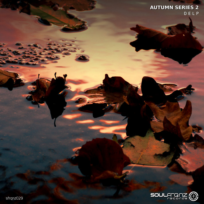 AUTUMN SERIES 2 | DELP | SOULFRQNZ-Records