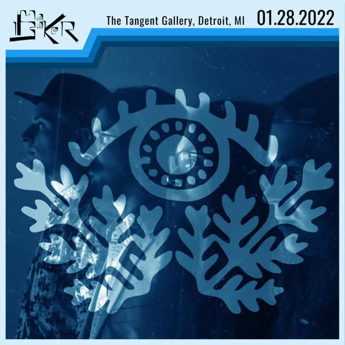 2022/01/28 - Tangent Gallery, Detroit, MI | Ma Baker