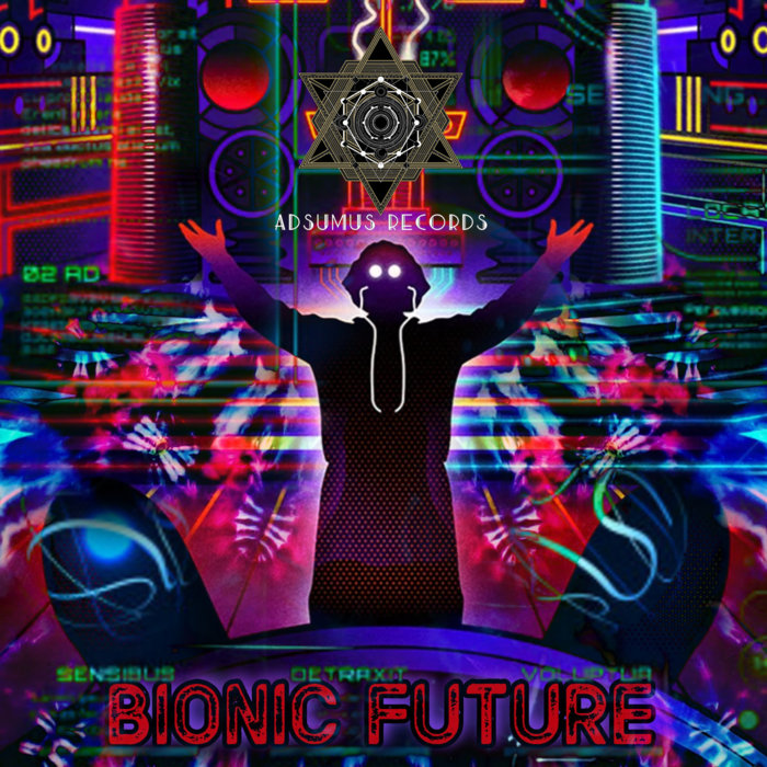VA Bionic future (Released by Adsumus records) | Dande | Dande project