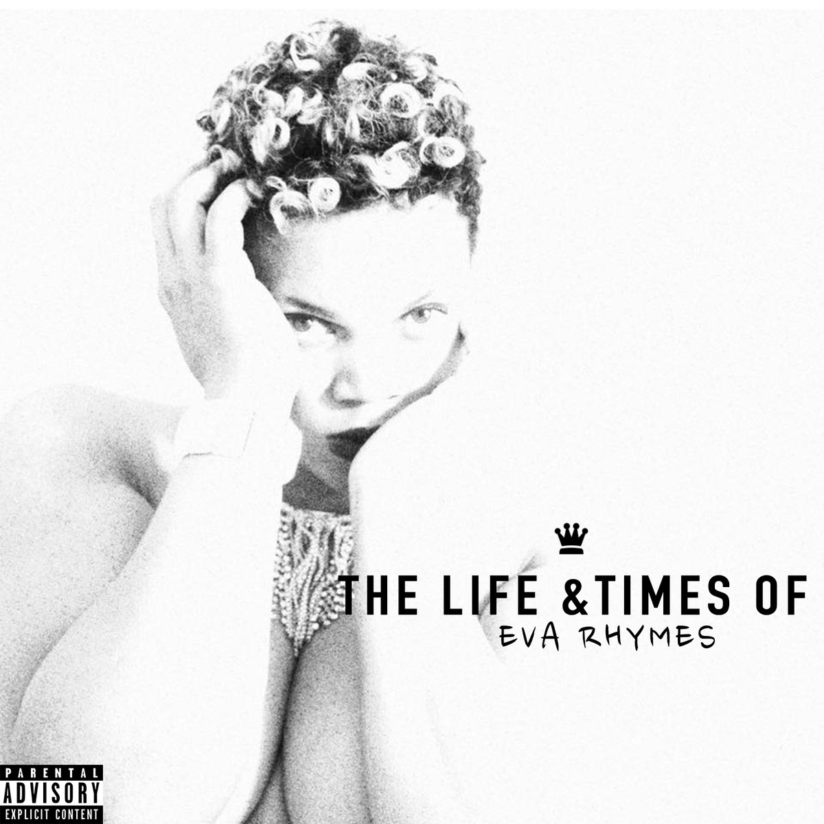 The Life & Times Of Eva Rhymes | Eva Rhymes