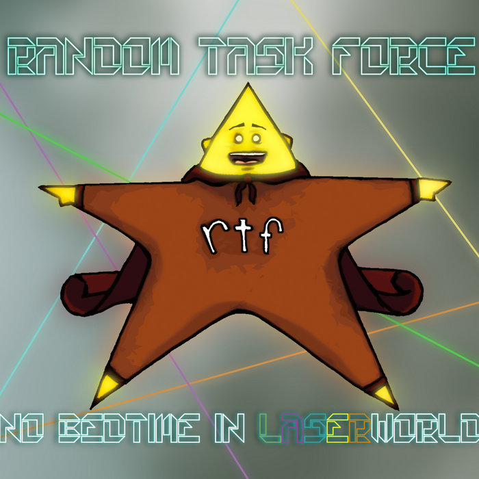 No Bedtime in Laserworld | Random Task Force