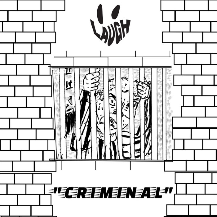 Criminal | Laugh | LAUGH