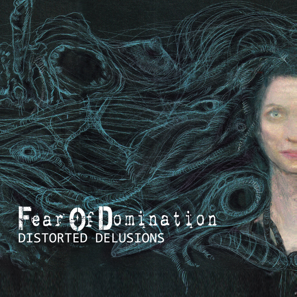 Distorted Delusions | Fear Of Domination