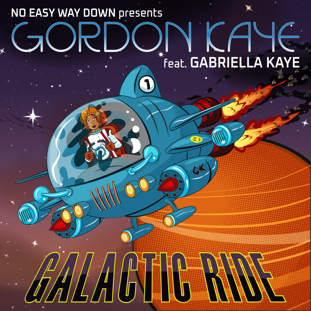 Gordon Kaye - "Galactic Ride" (Feat. Gabriella Kaye) | Gordon Kaye