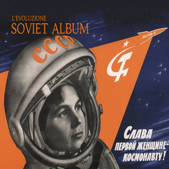 SOVIET ALBUM | L'evoluzione