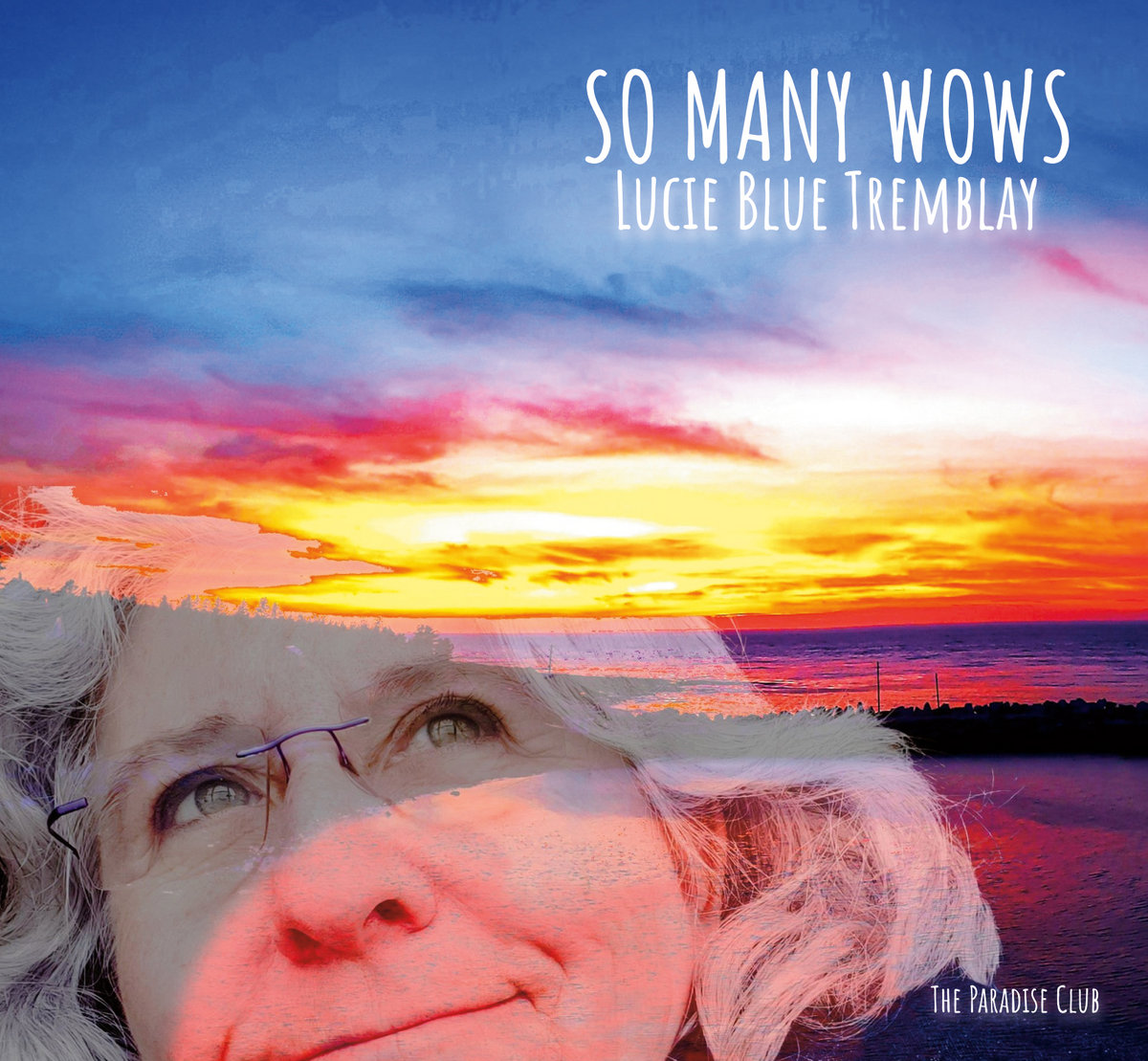 So Many Wows | Lucie Blue Tremblay