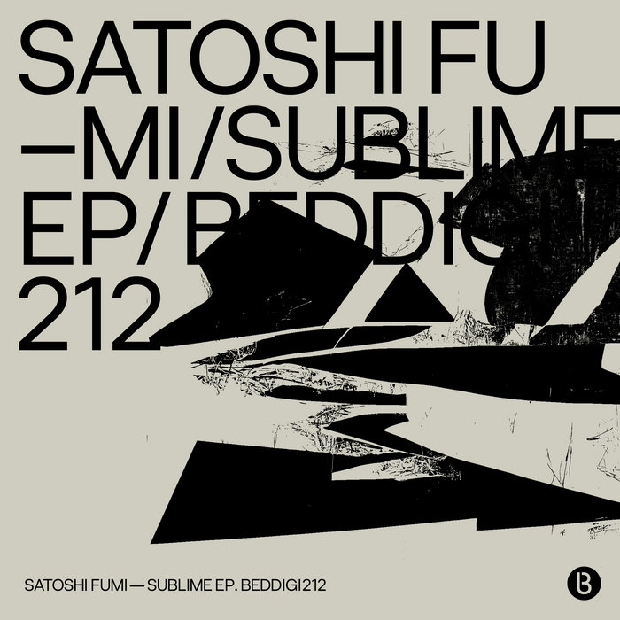 Sublime EP | Satoshi Fumi | Bedrock Records