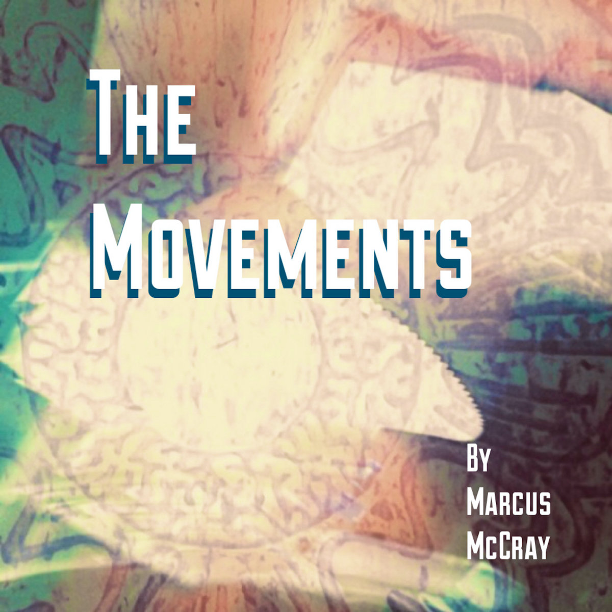 The Movements | Marcus McCray